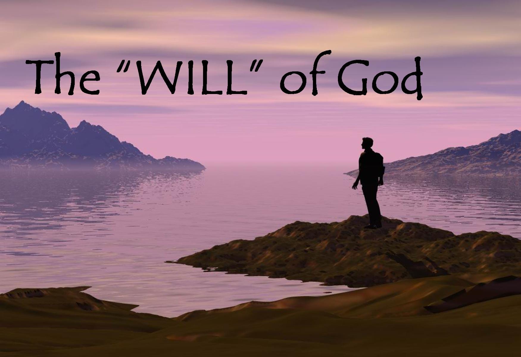 The Will of God - America's Keswick Christian Retreat and Conference Center