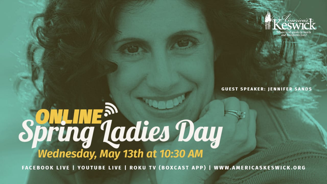 EVENT: Virtual Spring Ladies Day - America's Keswick Christian Retreat ...